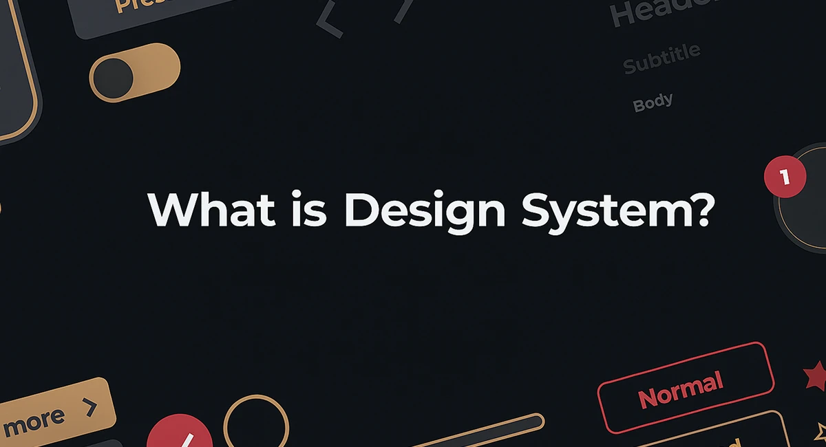 What Is a Design System? UX Guide for Beginners